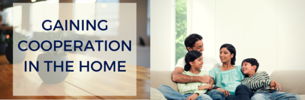 Gaining Cooperation in the Home | Connected Families