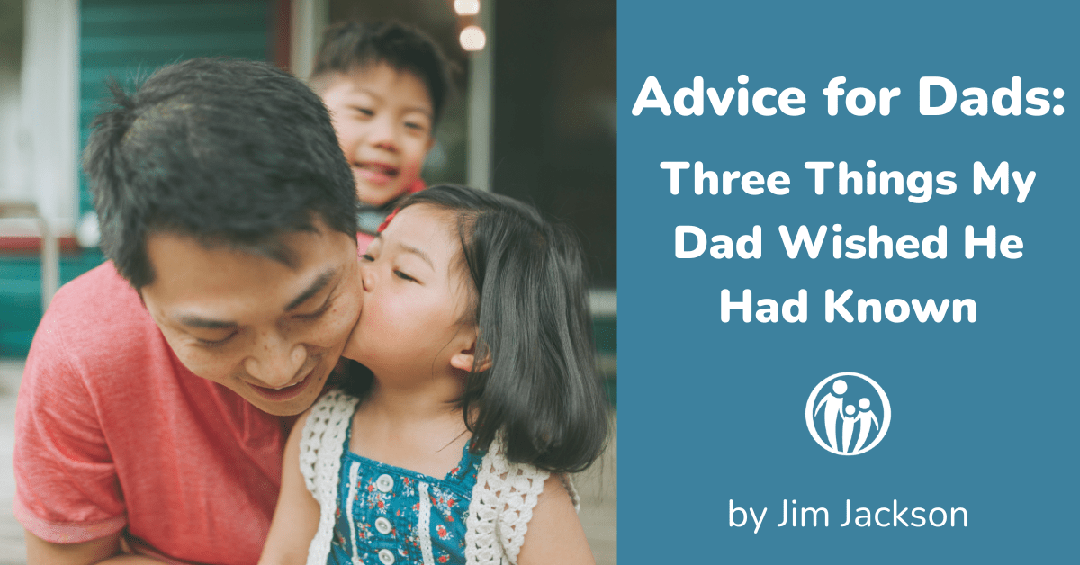 How to Show Love to Your Child as a Dad: 3 Things My Father Wished He'd ...