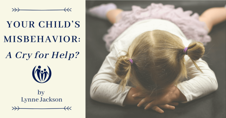 Your Child’s Misbehavior_ A Cry for Help_ (2) (1) | Connected Families