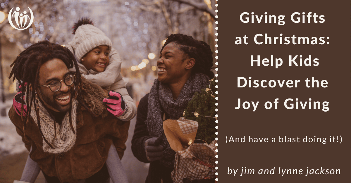 Giving Gifts at Christmas: Help Kids Discover the Joy of Giving