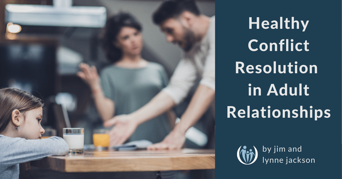 Healthy Conflict Resolution in Adult Relationships