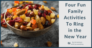 4 Fun Family Activities To Ring In the New Year | Connected Families