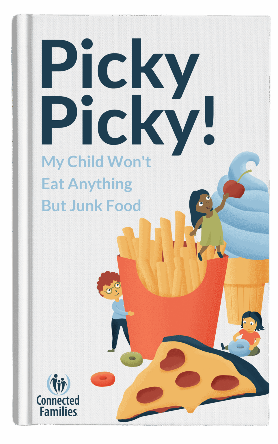 Healthy Mealtimes for Children Who Are Picky