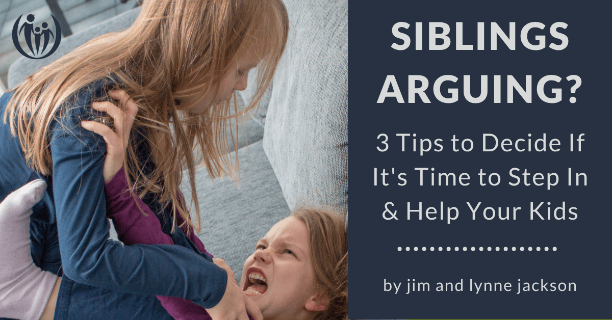 Siblings Arguing Again? Here's 3 Tips to Help You With That
