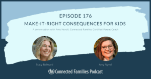 Make-It-Right Consequences for Kids | Ep. 176