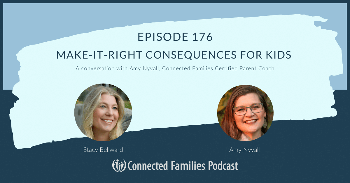 Make-It-Right Consequences for Kids | Ep. 176