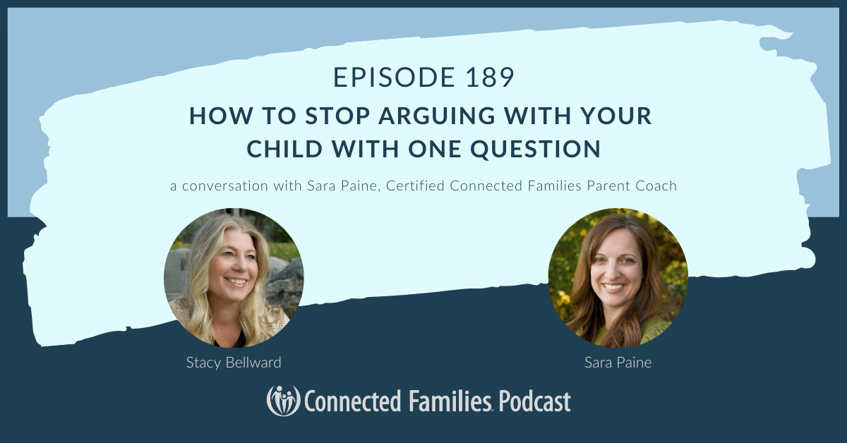 How to Stop Arguing with Your Child with One Question