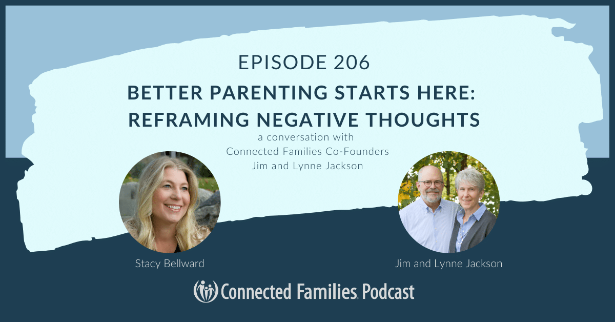 Better Parenting Starts Here: Reframing Negative Thoughts