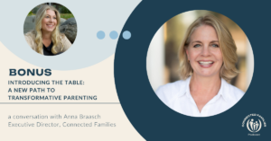 The Table: A New Path to Transformative Parenting